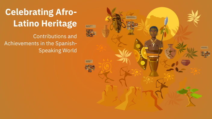 Celebrating Afro-Latino Heritage by Emanuel Madrid on Prezi