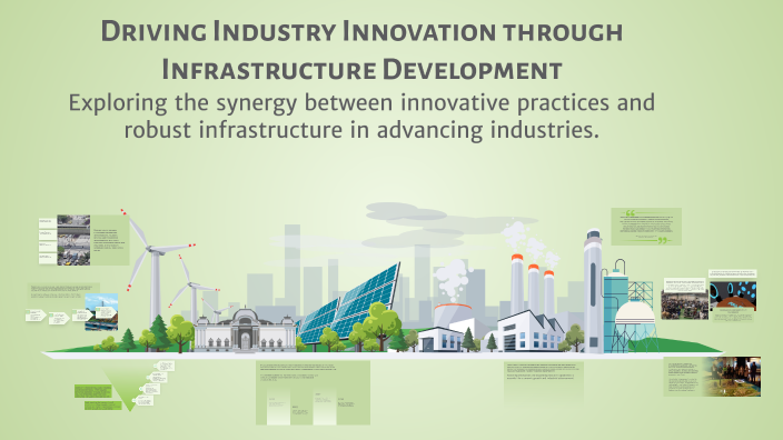 Driving Industry Innovation through Infrastructure Development by Bahar ...