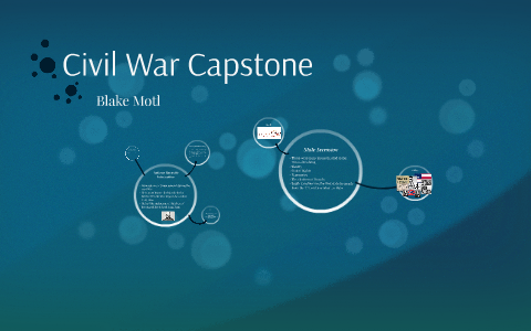 Civil War Capstone by Blake Motl on Prezi