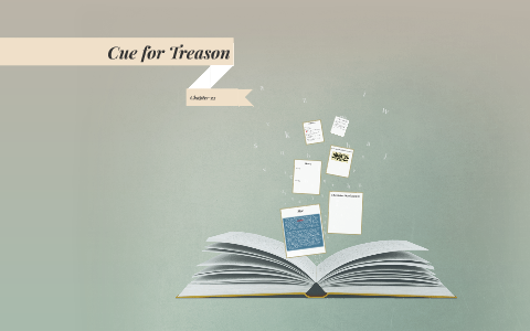 Cue for Treason by Madeleine MacNeil on Prezi