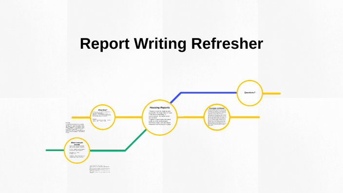 Report Writing Refresher by Brian Beccue on Prezi