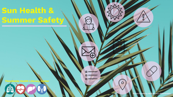 Sun Health and Summer Safety2023 by Thresholds Health Literacy Center ...