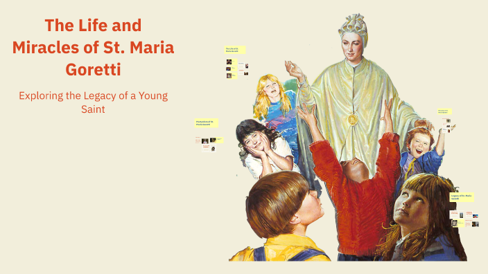 The Life and Miracles of St. Maria Goretti by Kaitlyn Kendall on Prezi