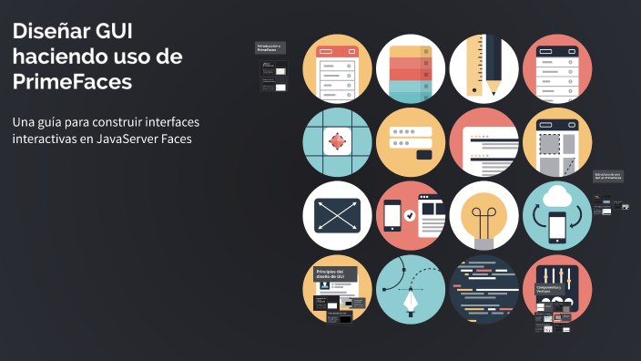 Diseñar GUI haciendo uso de PrimeFaces by Benjamin Magana on Prezi