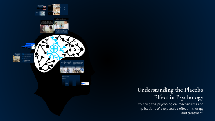 Understanding the Placebo Effect in Psychology by Diana Toledo on Prezi