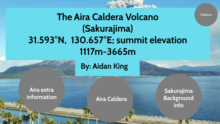 Aira Volcano by Aidan King on Prezi