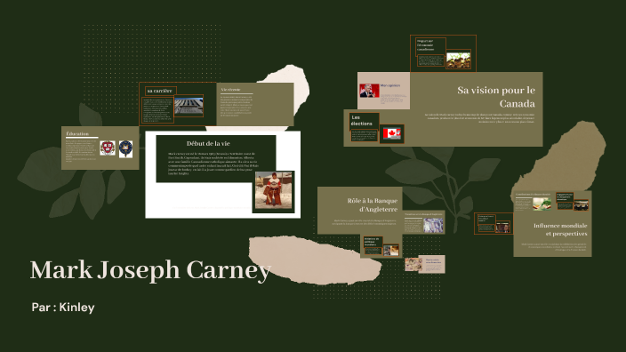 Mark Joseph Carney by Kinley KInley on Prezi