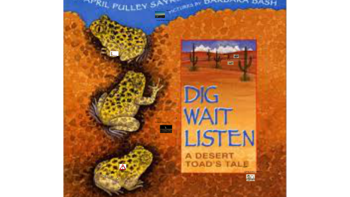dig, wait, listen a desert toad's story by Tina Baker on Prezi