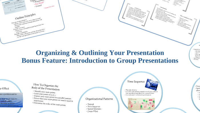 Organizing and Outlining Your Presentation by Lissa Knudsen on Prezi Organizing and Outlining Your Presentation by Lissa Knudsen on Prezi