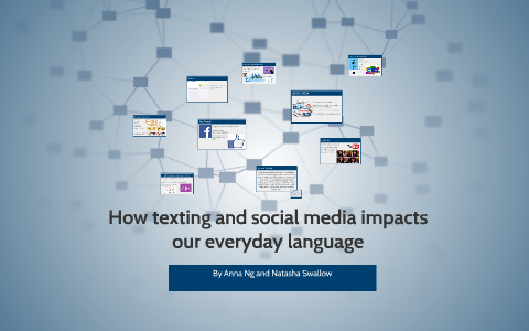 How texting and social media impacts our everyday language by Natasha ...