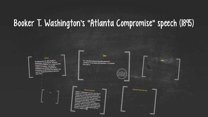 Booker T. Washington’s “Atlanta Compromise” speech (1895) by Carolina ...
