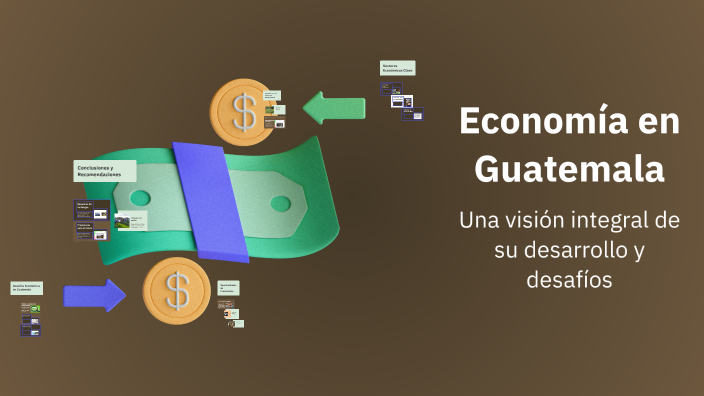 Economia en Guatemala by Bayron Alexander Esquivel Peche on Prezi