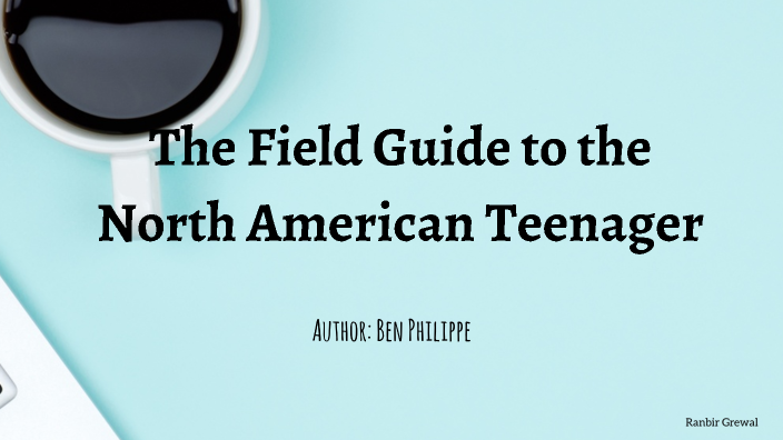 The Field Guide To The North American Teenager by RG - 09MR 755817 ...