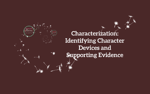 Characterization: Identifying Character Devices and Supporti by anna ...
