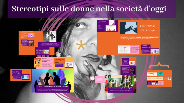 Stereotipi sulle donne nella società d'oggi by Balkis Faidi on Prezi