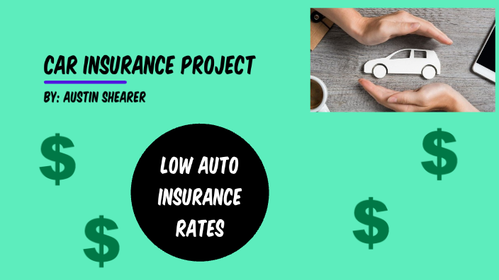 Car Insurance Project by Austin Shearer on Prezi
