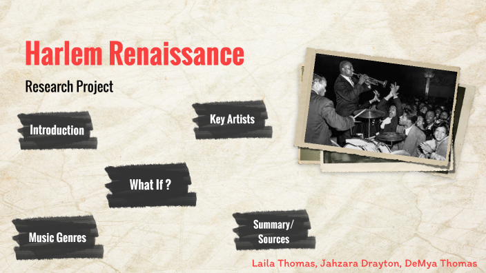 Harlem Renaissance Research Project by Jahzara Drayton on Prezi
