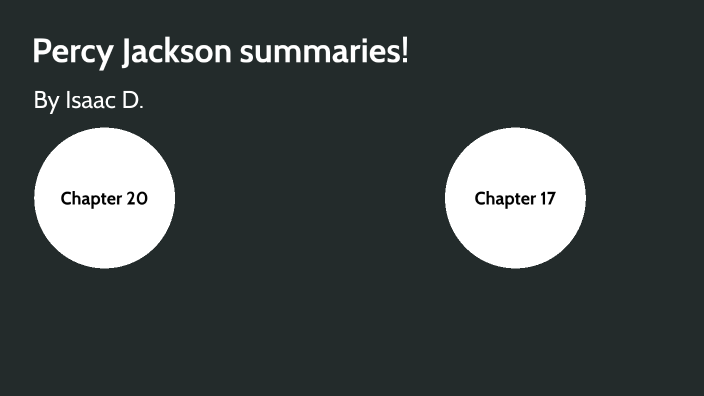 Percy Jackson Summaries by Isaac Dykstra on Prezi