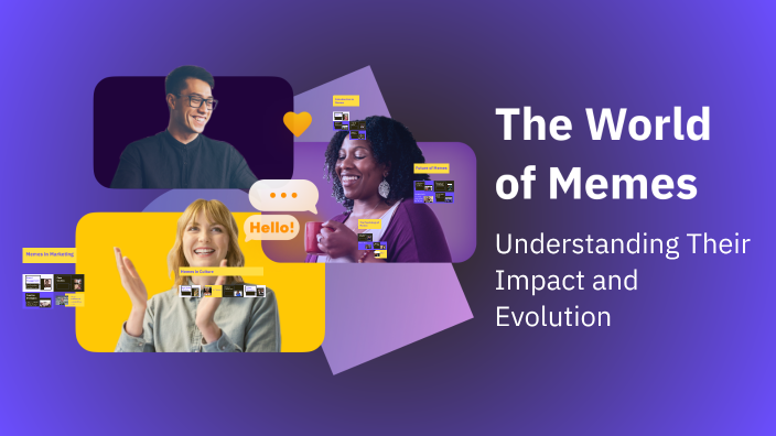 The World of Memes by Lê Vũ Đức Văn on Prezi
