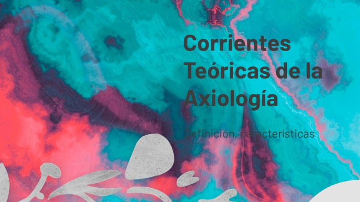 Corrientes Teóricas de la Axiología by María de los Angeles Soto Soto ...