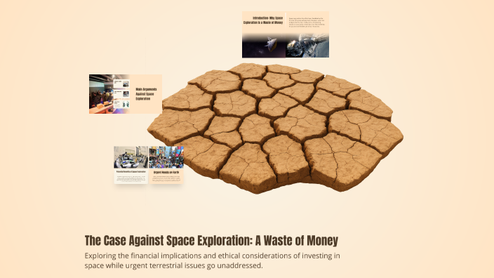 The Case Against Space Exploration: A Waste of Money by Owen Commeau on ...