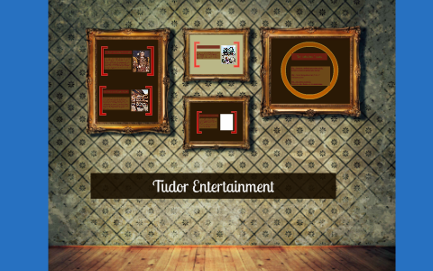 Tudor Entertainment by on Prezi