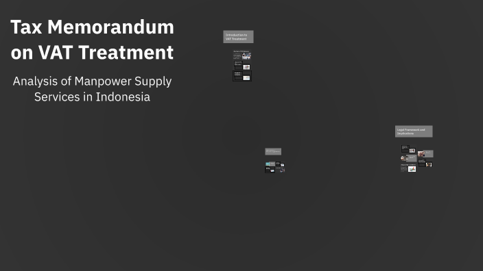 Tax Memorandum on VAT Treatment by Jonathan Lianto (ID) on Prezi