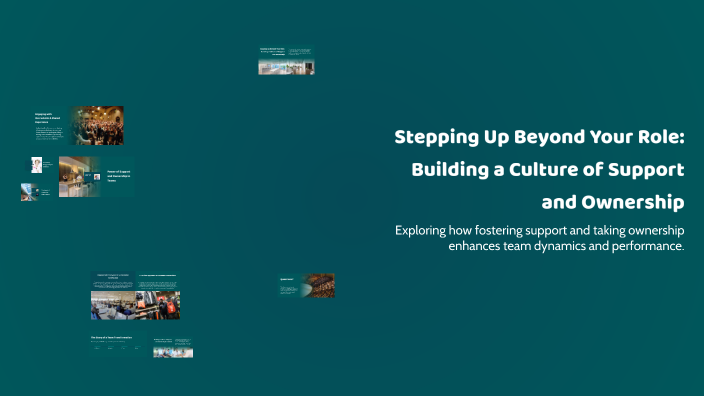 Stepping Up Beyond Your Role: Building a Culture of Support and ...