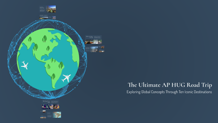 The Ultimate AP HUG Road Trip by Aryan Prj on Prezi