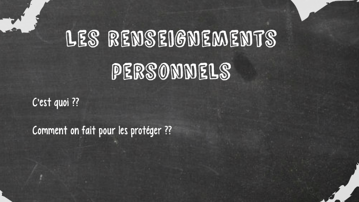 Les renseignements personnels by Raphaëlle Guertin on Prezi