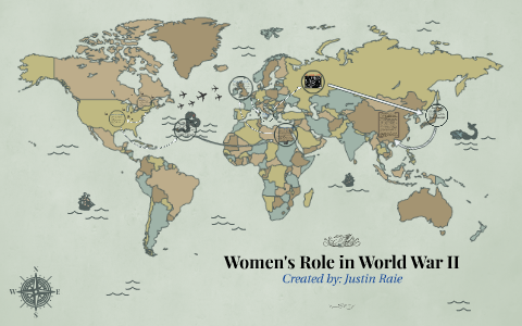 Women's Role in World War II by kiana koskesh on Prezi