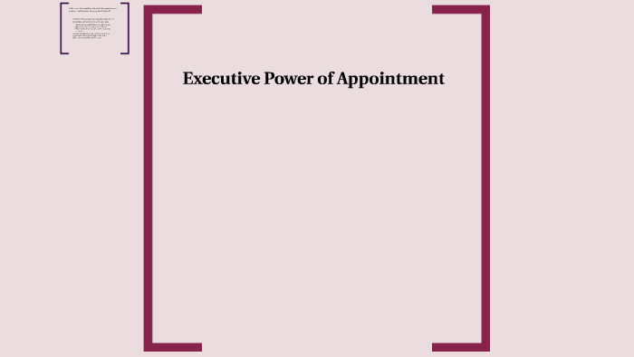 Executive Power of Appointment by on Prezi