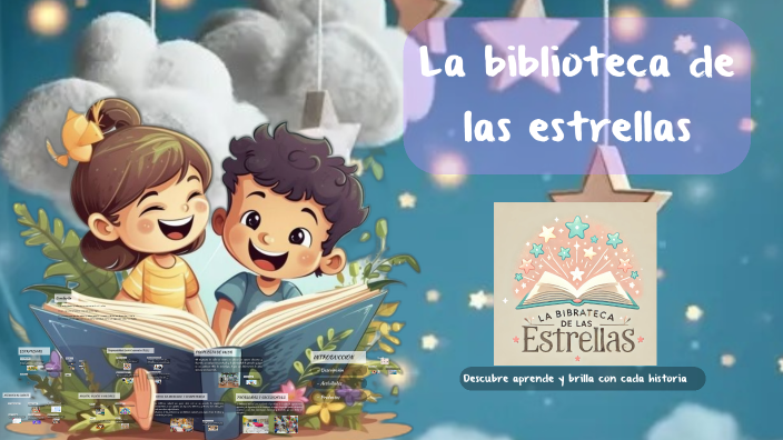 La biblioteca de las estrellas by Xinru Wang on Prezi