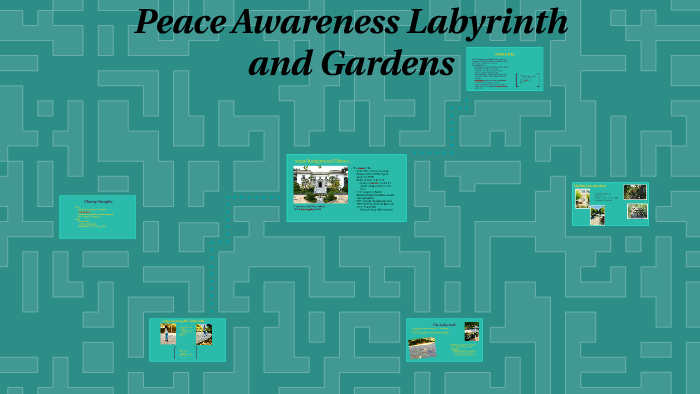 Peace Awareness Labyrinth and Gardens by Christen Willard on Prezi