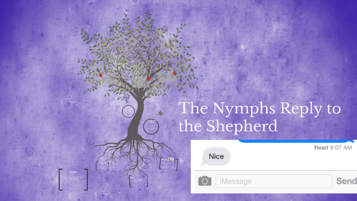 The Nymphs Reply to the Shepherd by Cori Anderson on Prezi
