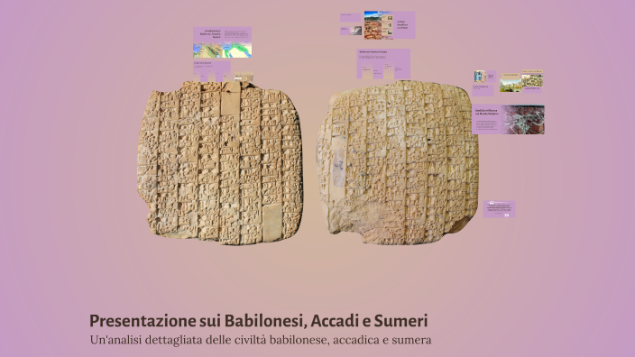 Presentazione sui Babilonesi, Accadi e Sumeri by Tommaso Rocchi on Prezi