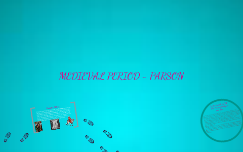 MEDIEVAL PERIOD - PARSON by Paige Solis on Prezi