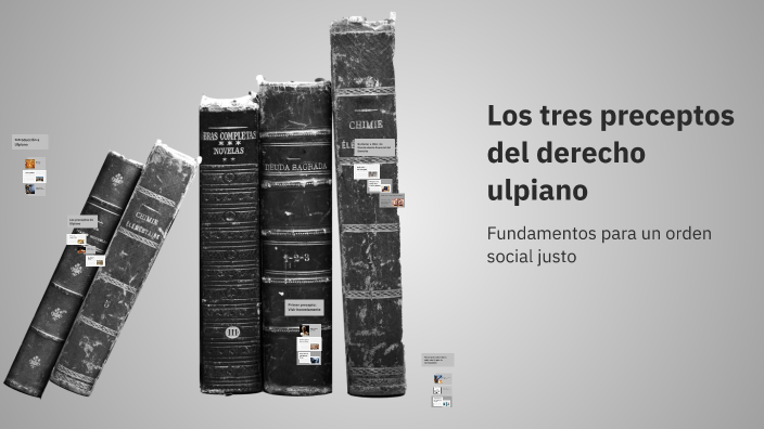 Los tres preceptos del derecho ulpiano by Christian Soria on Prezi