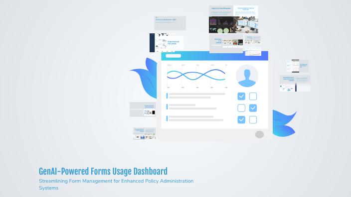 GenAI-Powered Forms Usage Dashboard by Rohit Raj on Prezi