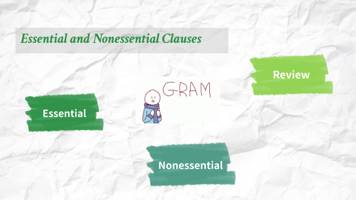 Essential and Eonessential Clauses by Edwin Sandoval on Prezi