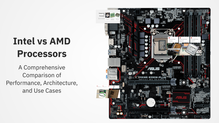 Intel vs AMD Processors by Joxa Isroilov on Prezi