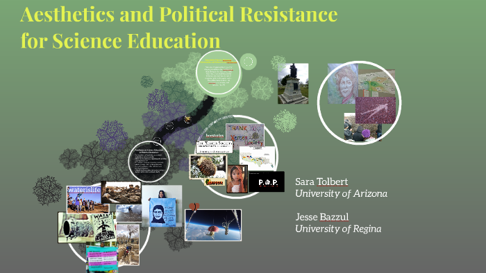 Aesthetics and Political Resistance for Science Education by Jesse ...