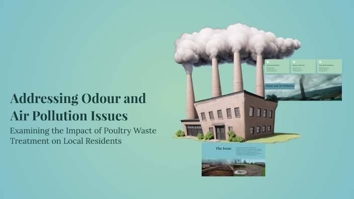 Addressing Odour and Air Pollution Issues by Vivek biju on Prezi