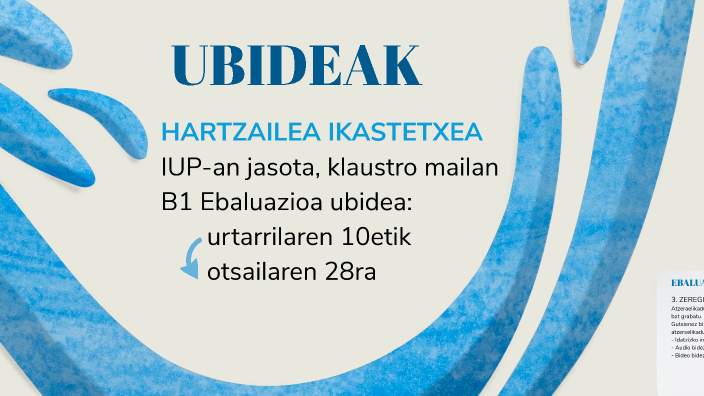 UBIDEAK BI AURKEZPENA by Aitziber Ubegun Segurola on Prezi