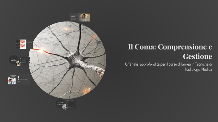 Il Coma: Comprensione e Gestione by Christian Sorce on Prezi