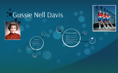Gussie Nell Davis by Cannon Williams on Prezi