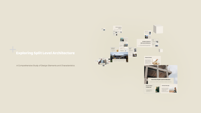 Exploring Split Level Architecture by nash fouch on Prezi