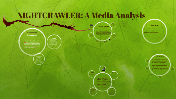 NIGHTCRAWLER: A Media Analysis by Sam Falk on Prezi
