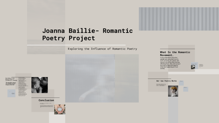 Joanna Baillie- Romantic Poetry Project by Maleigha Scamehorn on Prezi