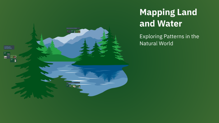 Mapping Land and Water by amara gibau on Prezi